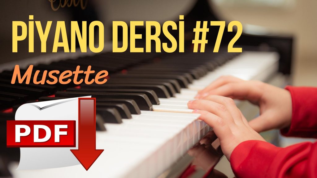 Piyano Dersi #72 - Musette | PDF İndir | Caner Başbuğa